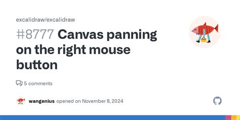 Canvas Panning On The Right Mouse Button · Issue 8777 · Excalidrawexcalidraw · Github