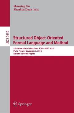 Structured Object Oriented Formal Language And Method Fachbuch