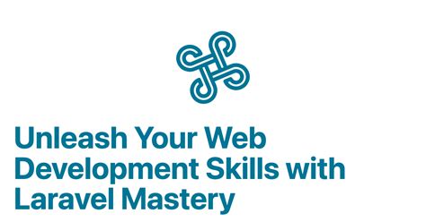 Mastering Laravel Build Powerful Web Applications