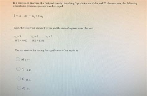 Solved In A Regression Analysis Of A First Order Model Chegg