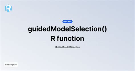 Guidedmodelselection R Function From Decafs R Packages