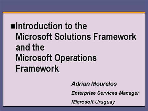 N Introduction To The Microsoft Solutions Framework And