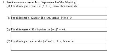Solved Provide A Counter Example To Disprove Each Of The Chegg