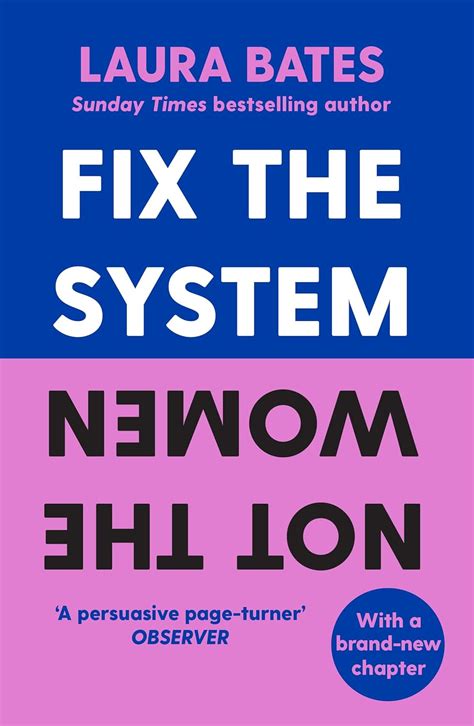 Fix The System Not The Women 9781398523401 Bates Laura