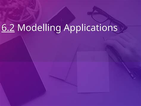 6 2 Modelling Applications Igcse Ict 0417 Pptx