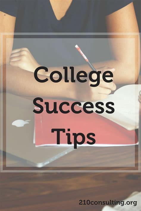 College Success Tips Via 210consulting College Success College Success