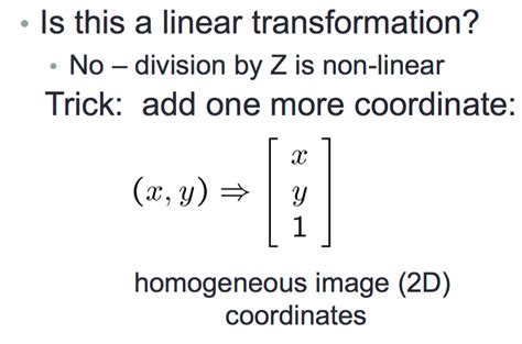 Linear Transformations Why Are Homogenous Coordinates Needed In Image