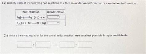 Solved 1 Identify Each Of The Following Half Reactions As