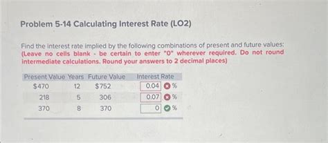 solved problem 5 14 calculating interest rate lo2 find the
