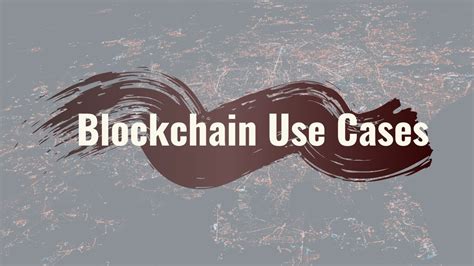 Blockchain Use Cases Youtube