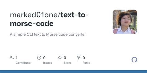 Github Marked01onetext To Morse Code A Simple Cli Text To Morse