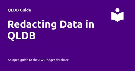 Redacting Data In Qldb Qldb Guide