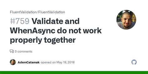 Validate And Whenasync Do Not Work Properly Together · Issue 759 · Fluentvalidation