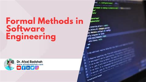 Introduction To Formal Methods In Software Engineering Afzal Badshah Phd