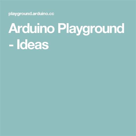Arduino Playground Ideas Arduino Arduino Projects Iot Projects