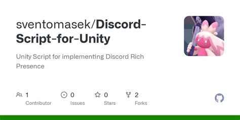 GitHub Sventomasek Discord Script For Unity Unity Script For
