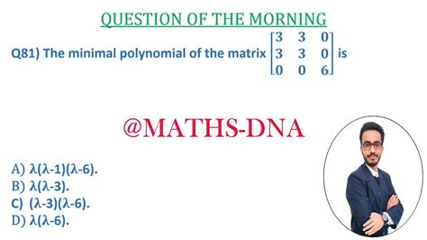 Question 81 Linear Algebra Minimal Polynomial Csir Net Slet