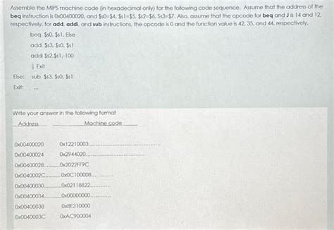 Solved Assemble The Mips Machine Code In Hexadecimal Only