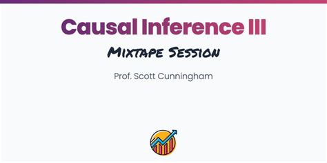 Scott Cunningham On Linkedin Causal Inference Iii
