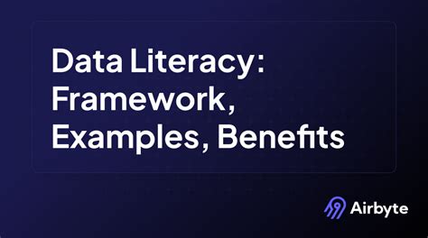 What Is Data Literacy Framework Examples And Benefits Airbyte