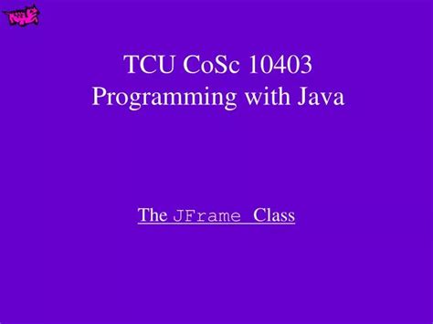 ppt tcu cosc 10403 programming with java powerpoint presentation