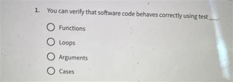 Solved You Can Verify That Software Code Behaves Correctly