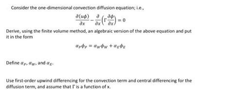 Consider The One Dimensional Convection Diffusion