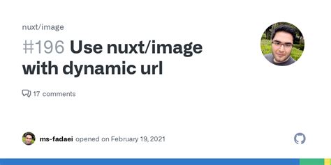 Use Nuxtimage With Dynamic Url · Issue 196 · Nuxtimage · Github