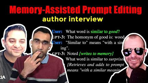 Author Interview Memory Assisted Prompt Editing To Improve Gpt 3
