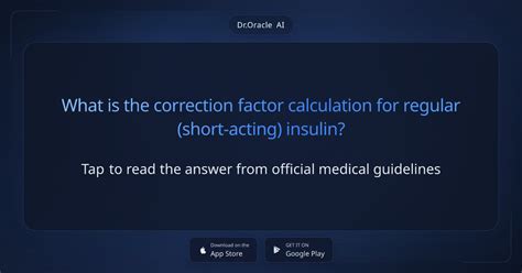 What Is The Correction Factor Calculation For Regular Short Acting Insulin