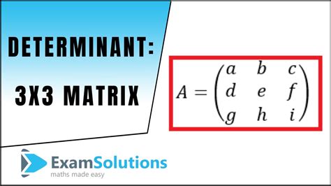 Determinant Of A 3x3 Matrix Examsolutions Maths Revision Youtube Determinant Of A 3x3 Matrix Examsolutions Maths Revision Youtube