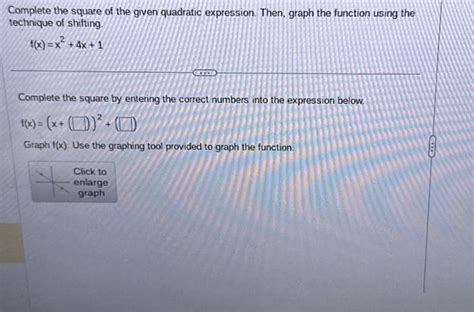 Solved Complete The Square Of The Given Quadratic