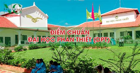 Điểm chuẩn Đại học Phan Thiết Cập nhật phút trước