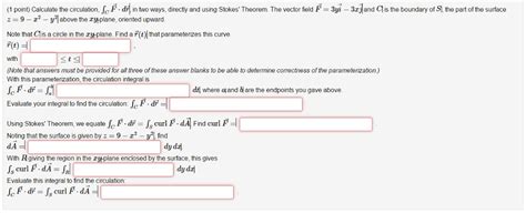 Solved Calculate The Circulation Integral C F Vector Middot
