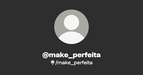 Makeperfeita Facebook Linktree