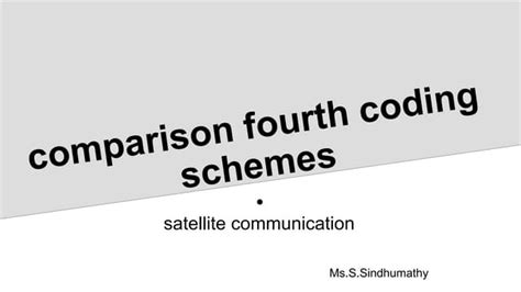 Fourth Coding Schemes Sindhumathy Pptx