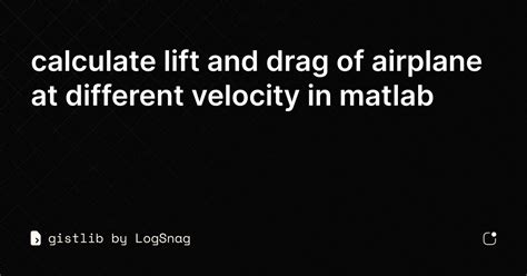gistlib calculate lift and drag of airplane at different velocity in