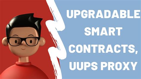 Upgradable Smart Contracts Uups Proxy Tutorial Youtube