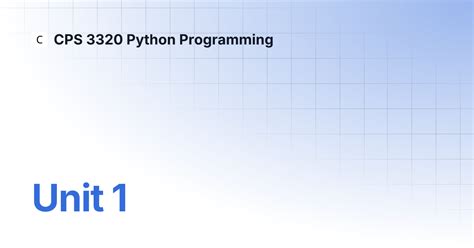 Unit 1 Cps 3320 Python Programming