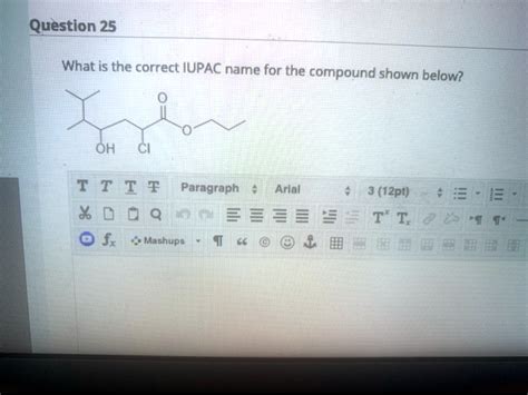 Question 25 What Is The Correct Iupac Name For The Compound Shown Below Oh Ci