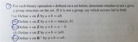 Solved 2 For Each Binary Operation Defined On A Set Below