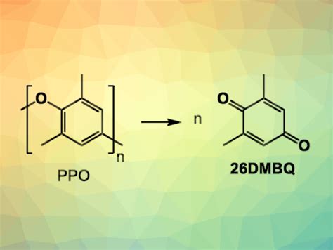 Oxidative Depolymerization Of Polyphenylene Oxide Chemistryviews