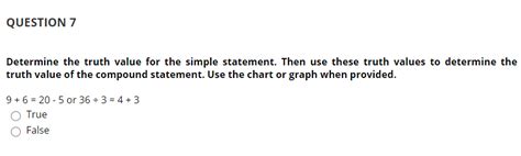 Solved QUESTION 7 Determine The Truth Value For The Simple Chegg Com