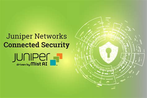 Get To Know Juniper Networks Connected Security