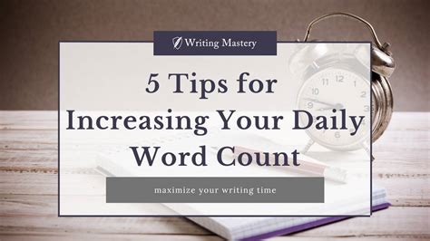 5 Tips For Increasing Your Daily Word Count