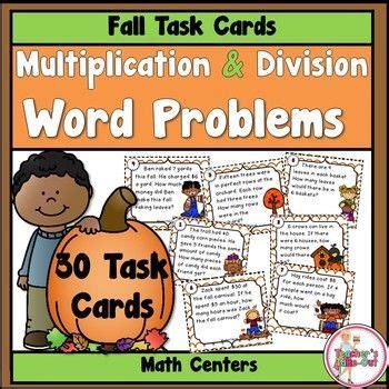 Fall Multiplication And Division Word Problem Task Cards Word Problems Task Cards Division