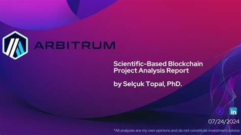 Arbitrum Scientific Based Blockchain Analysis Report Selçuk Topal