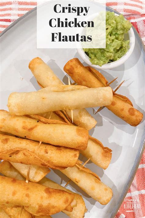 Crispy Chicken Flautas Aka Taquitos Recipe Mexican Food Recipes Easy Crispy Chicken