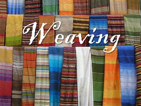 Ppt Weaving Powerpoint Presentation Free Download Id3037633