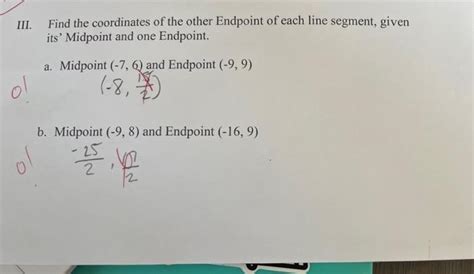 Solved Iii Find The Coordinates Of The Other Endpoint Of